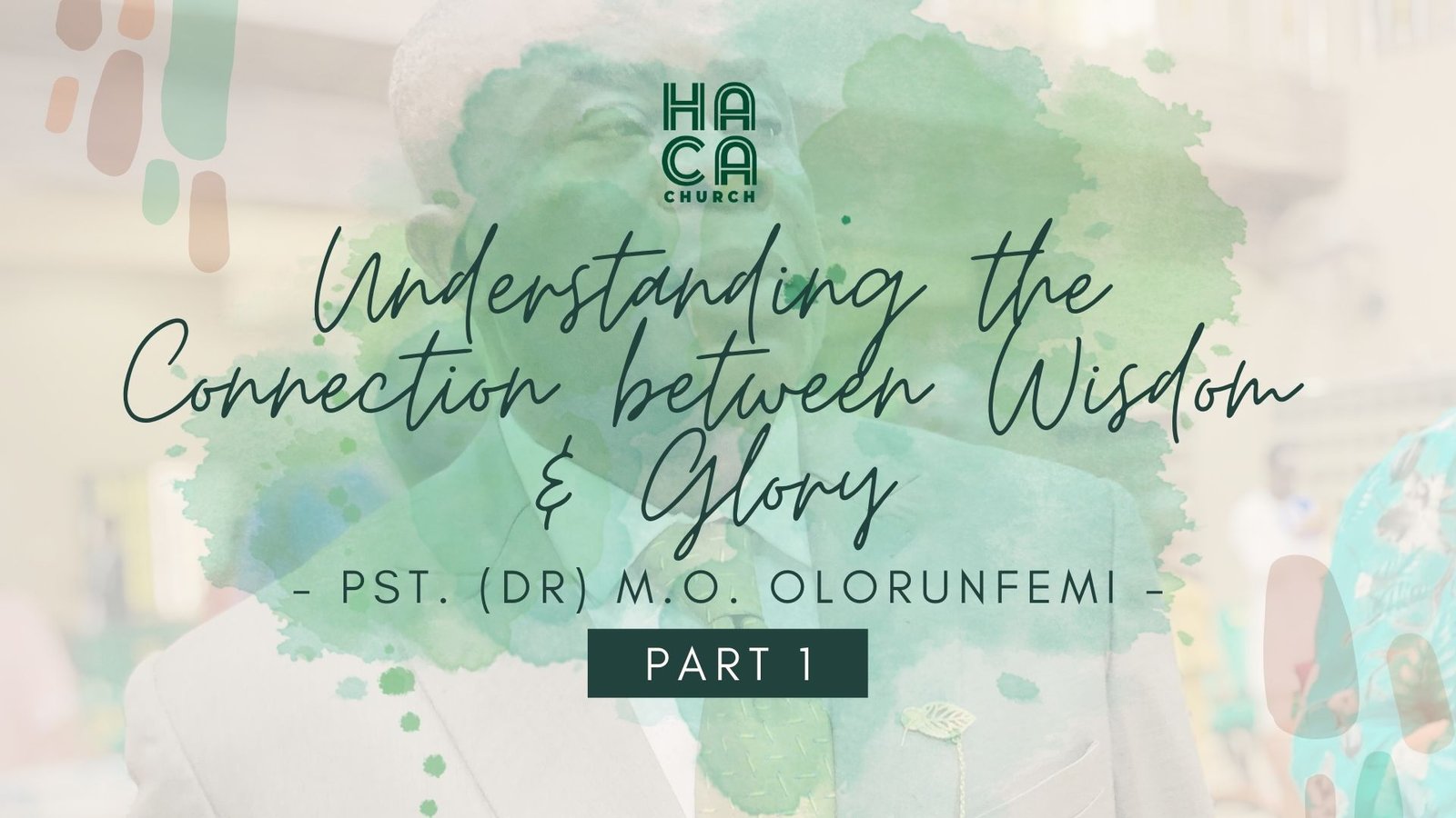 UNDERSTANDING THE CONNECTION BETWEEN WISDOM AND GLORY (PART 1) | Hope ...
